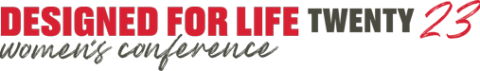 Designed for Life 2023 - Women's Conference - Wild in Wonder